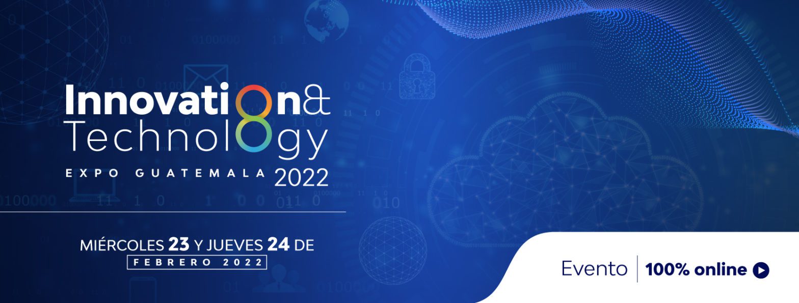 Innovation & Technology Expo Guatemala 2022 – CIG